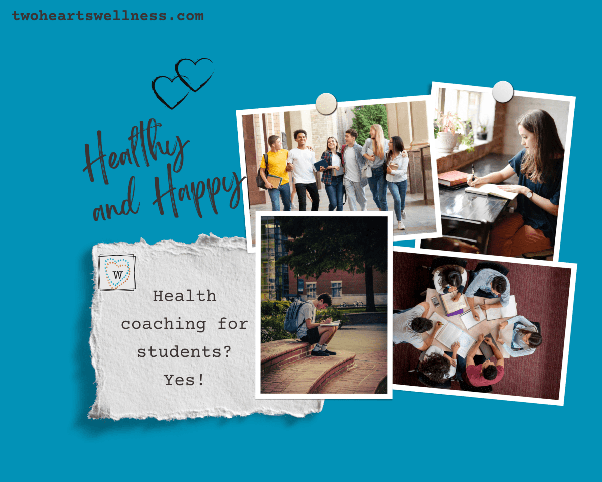 Health Coach For College Students? Yes! (Here’s Why) – Two Hearts Wellness